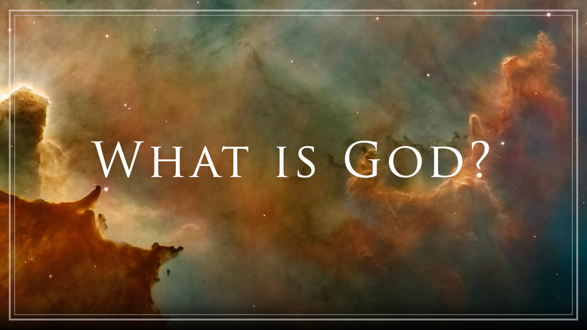 What Is God? - The New Message