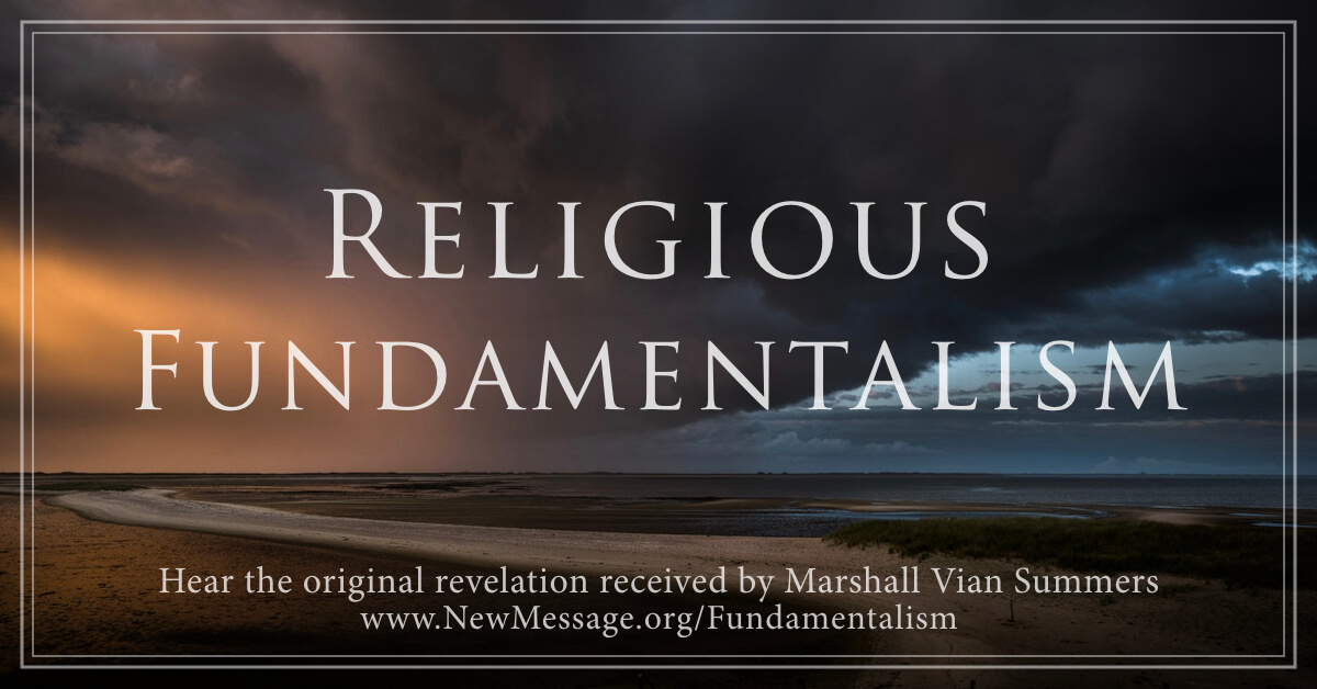 Religious Fundamentalism - A New Message From God.