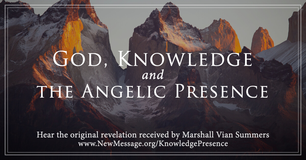 God, Knowledge And The Angelic Presence.