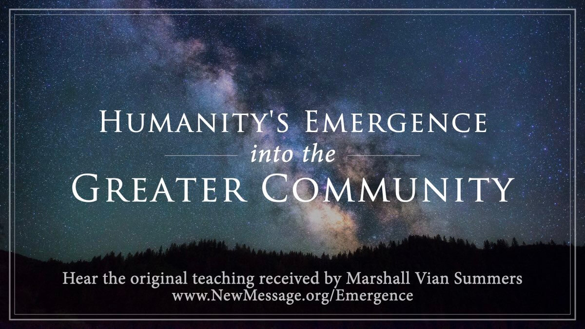 Humanity’s Emergence Into The Greater Community