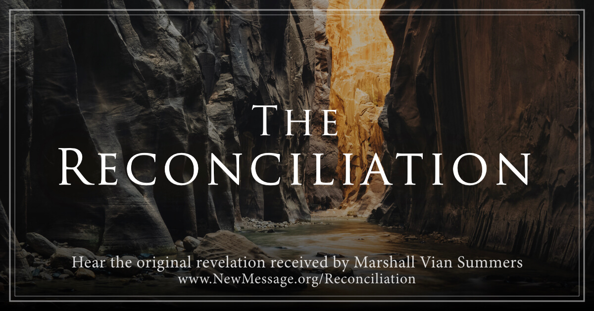 The Reconciliation - The New Message