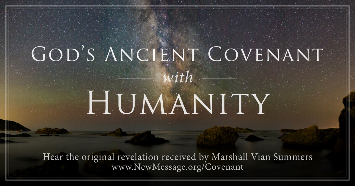 God's Ancient Covenant With Humanity - A New Message