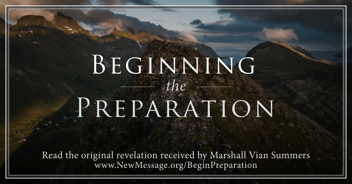 Beginning The Preparation - The New Message