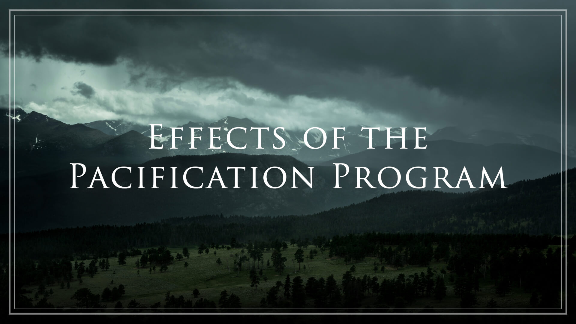 The Effects Of The Pacification Program - The New Message
