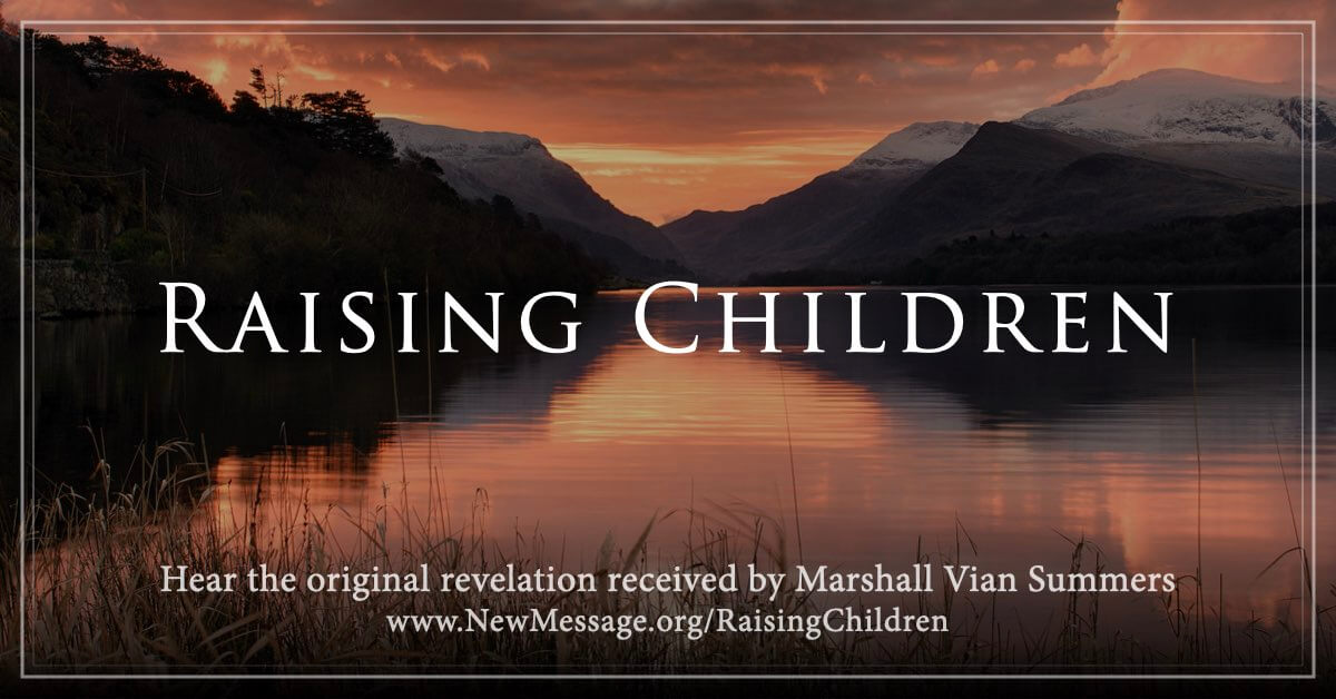 Raising Children - The New Message