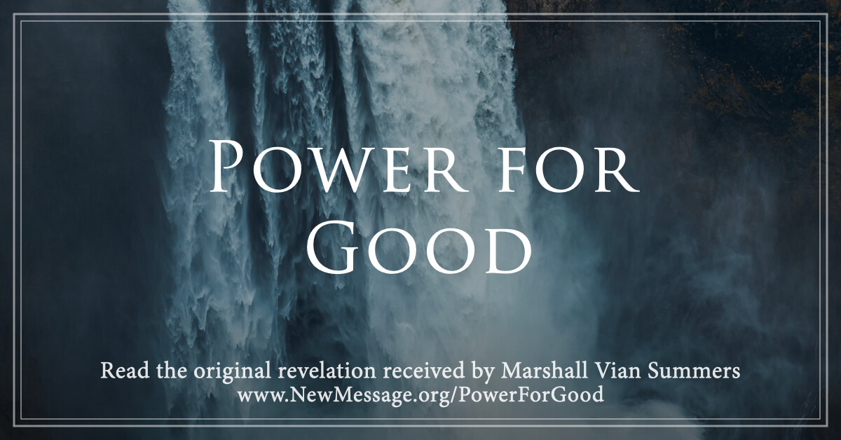 Power For Good - The New Message