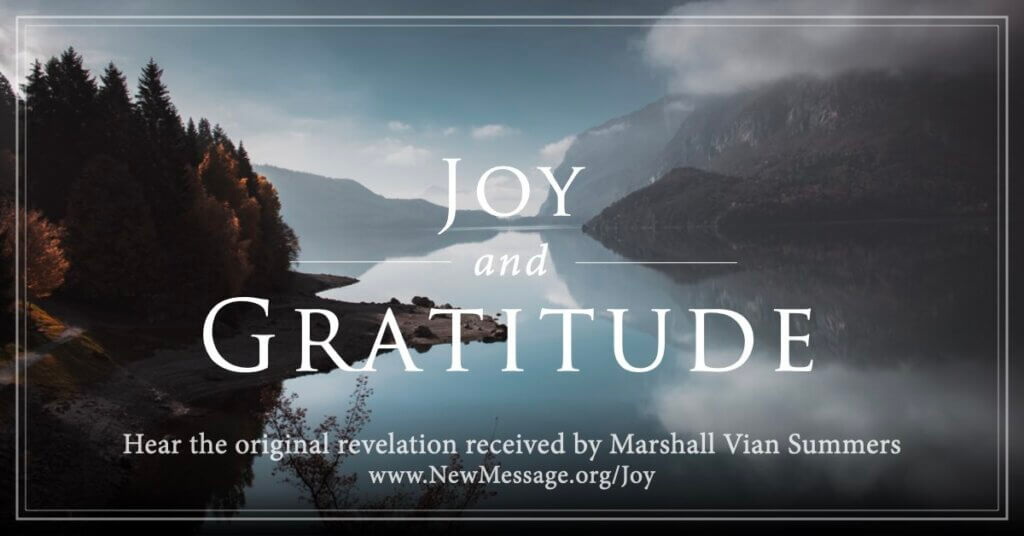 Joy And Gratitude - The New Message
